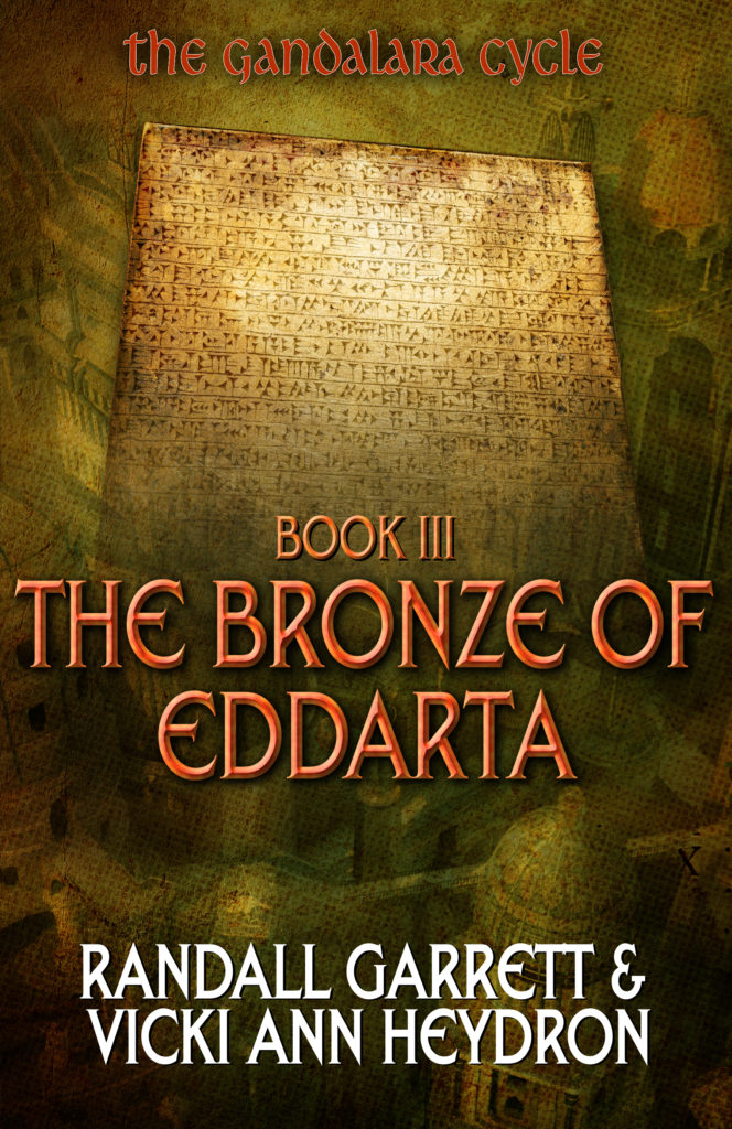 Gandalara Cycle: The Bronze of Eddarta by Randall Garrett & Vicki Ann ...